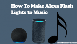 How To Keep Alexa Playing Music All Night - Smart Home Ways
