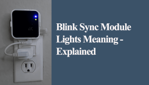 Blink Sync Module Not Connecting To WIFI - (Try This FIRST)